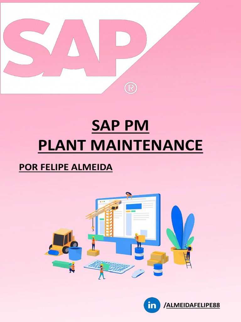 Guia abrangente sobre o módulo SAP Plant Maintenance (SAP PM), cobrindo ...