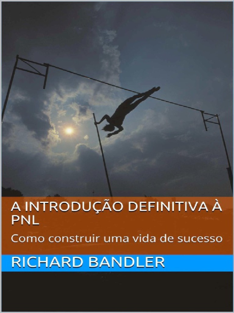 A Introducao Definitiva A PNL - Richard Bandler | PDF | Programação ...