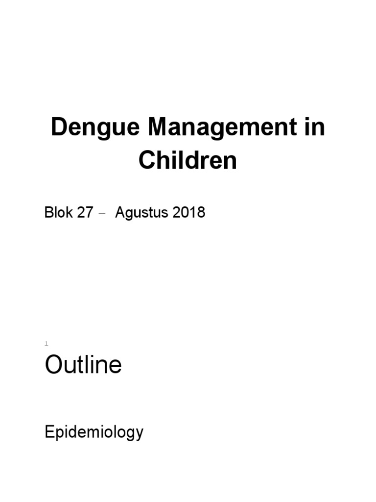 Understanding the Dynamic Clinical Course of Dengue: From the Febrile ...