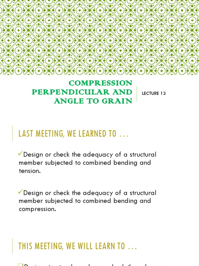 CE133-4 - LEC13 - Compression Perpendicular and Angle To Grain PDF | PDF | Stress (Mechanics ...
