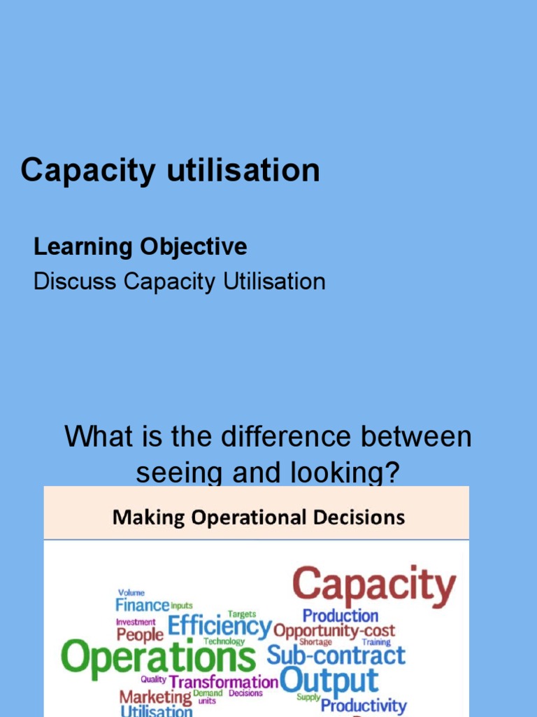 Capacity Utilisation: Learning Objective | PDF | Capacity Utilization ...