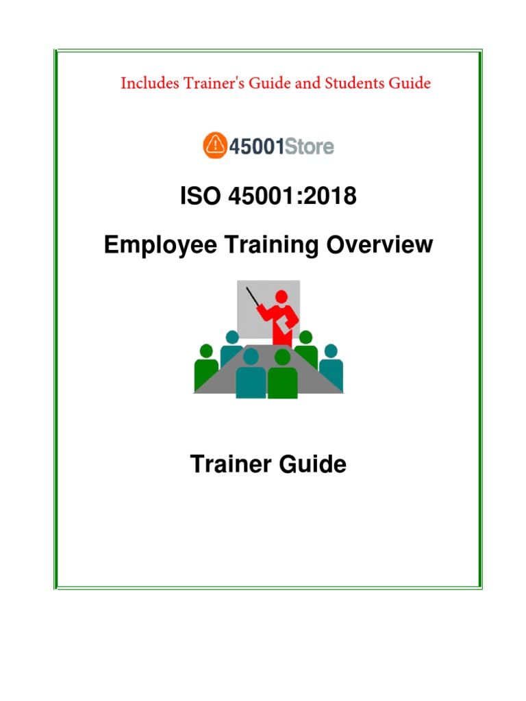 ISO 45001:2018 Employee Training Overview: Includes Trainer's Guide and ...