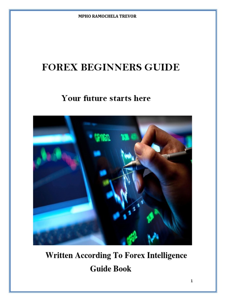 Forex Beginners Guide: Understanding the Basics of Currency Trading ...