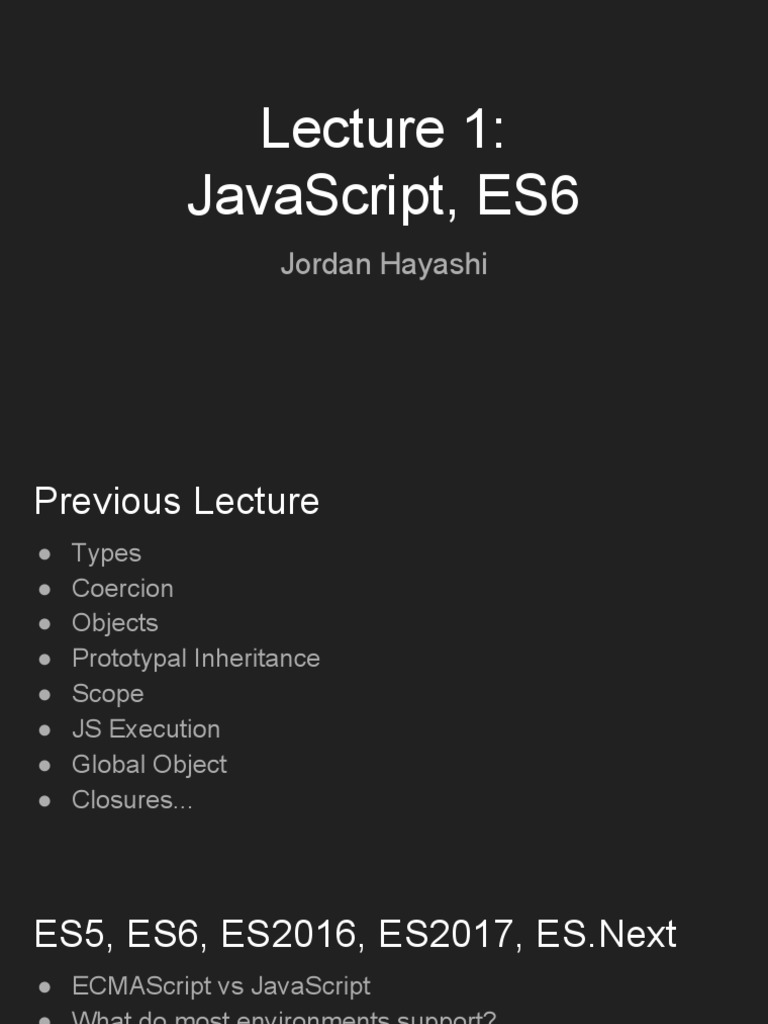 Javascript, Es6: Jordan Hayashi | Download Free PDF | Java Script | Control Flow