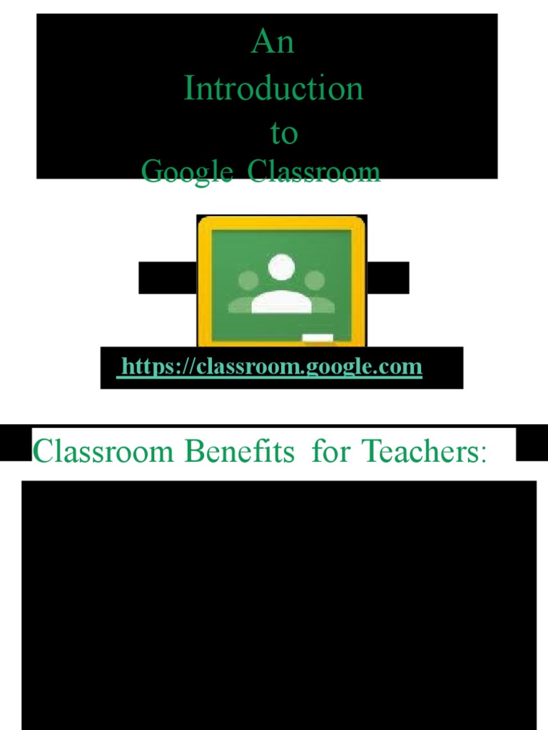 An Introduction To Google Classroom - Presenation | PDF | Cyberspace ...