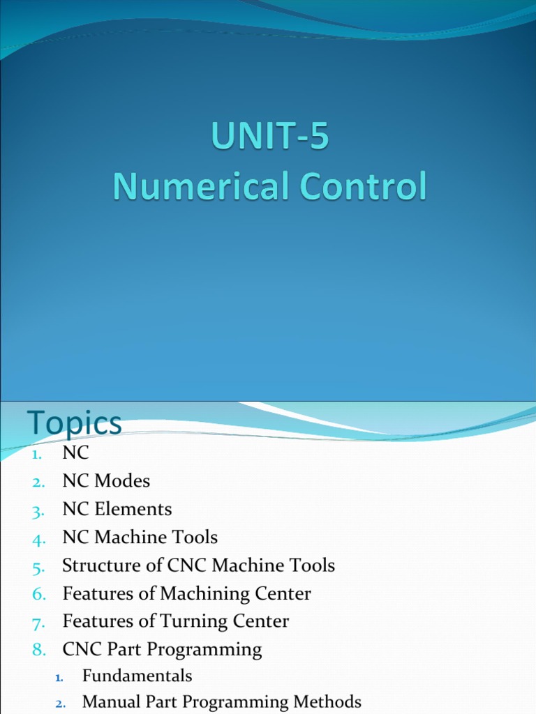 Comprehensive Overview of Numerical Control Systems, Programming Methods and Computer-Aided ...