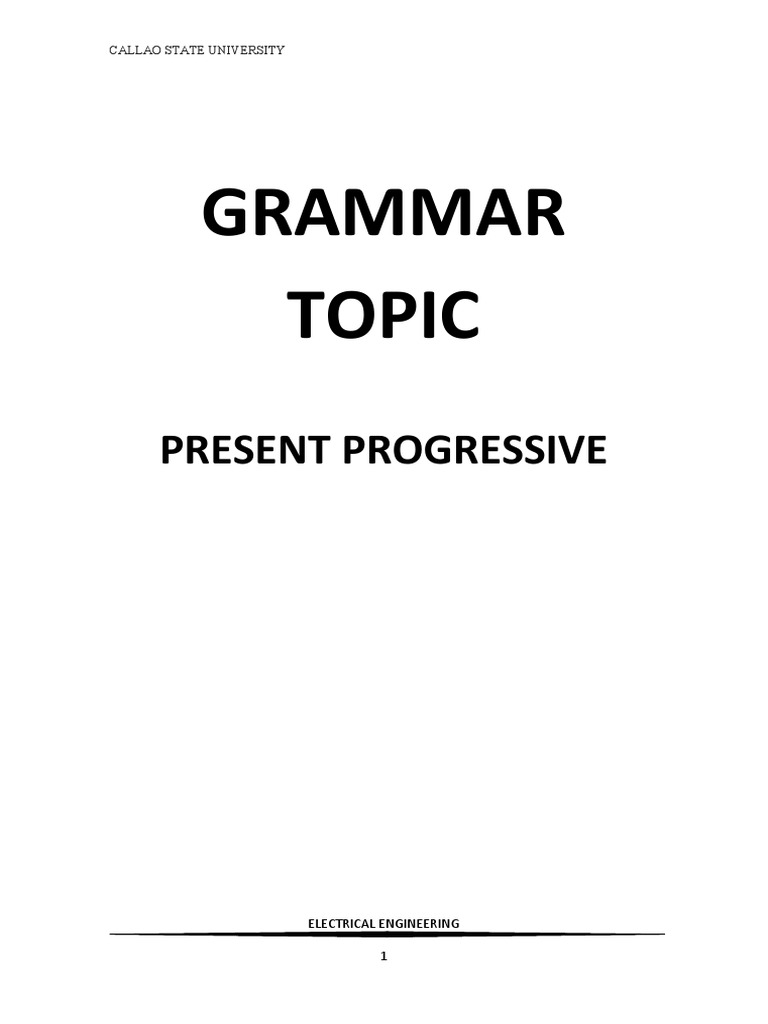 Grammar Topic: Present Progressive | PDF | Dignity | Pedagogy