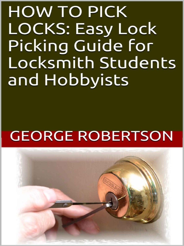 HOW TO PICK LOCKS - Easy Lock Picking Guide For Locksmith Students and ...