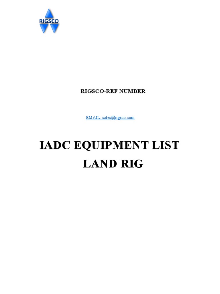 Iadc Equipment List Land Rig: Rigsco-Ref Number | PDF | Drilling Rig ...