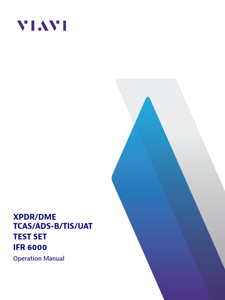 Xpdr/Dme Tcas/Ads-B/Tis/Uat Test Set IFR 6000: Operation Manual | PDF ...