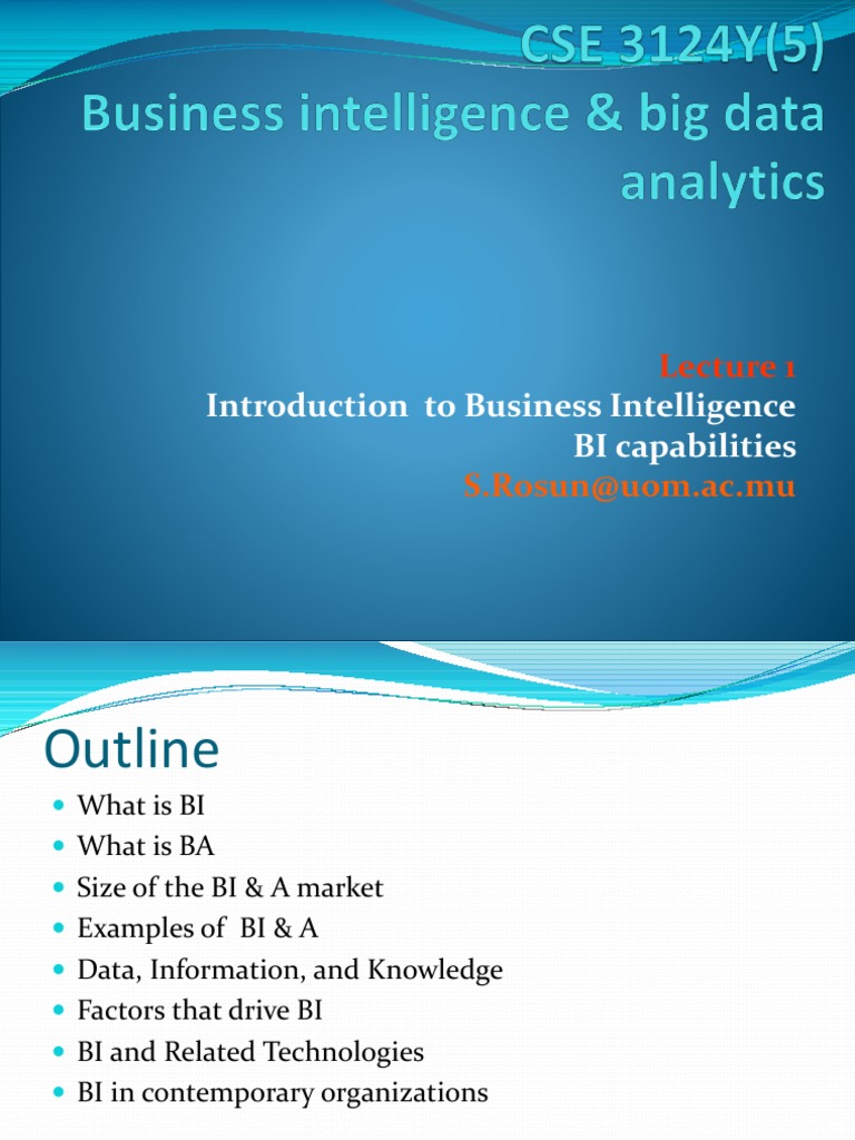 Introduction To Business Intelligence BI Capabilities: S.Rosun@uom - Ac ...
