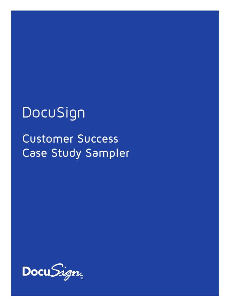 Docusign: Customer Success Case Study Sampler | Download Free PDF | Sales | Business