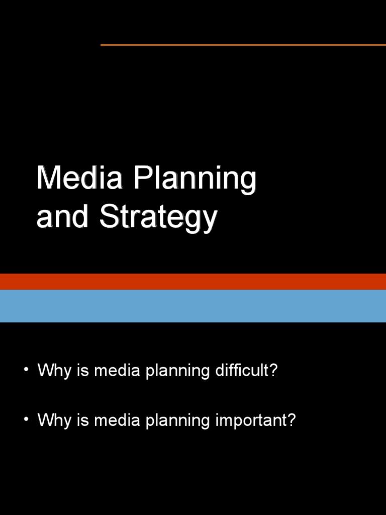Media Planning and Strategy | PDF | Mass Media | Advertising