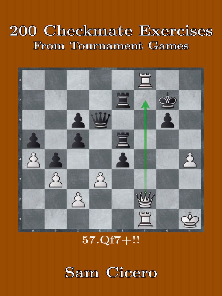 200 Checkmate Exercises From Tournament Games Vol. 1 - Sam Cicero 2017 PDF | PDF
