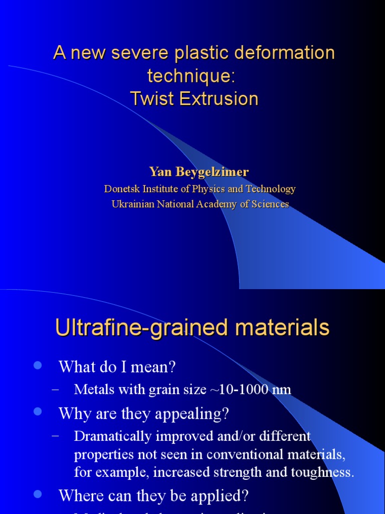 A New Severe Plastic Deformation Technique: Twist Extrusion | PDF ...