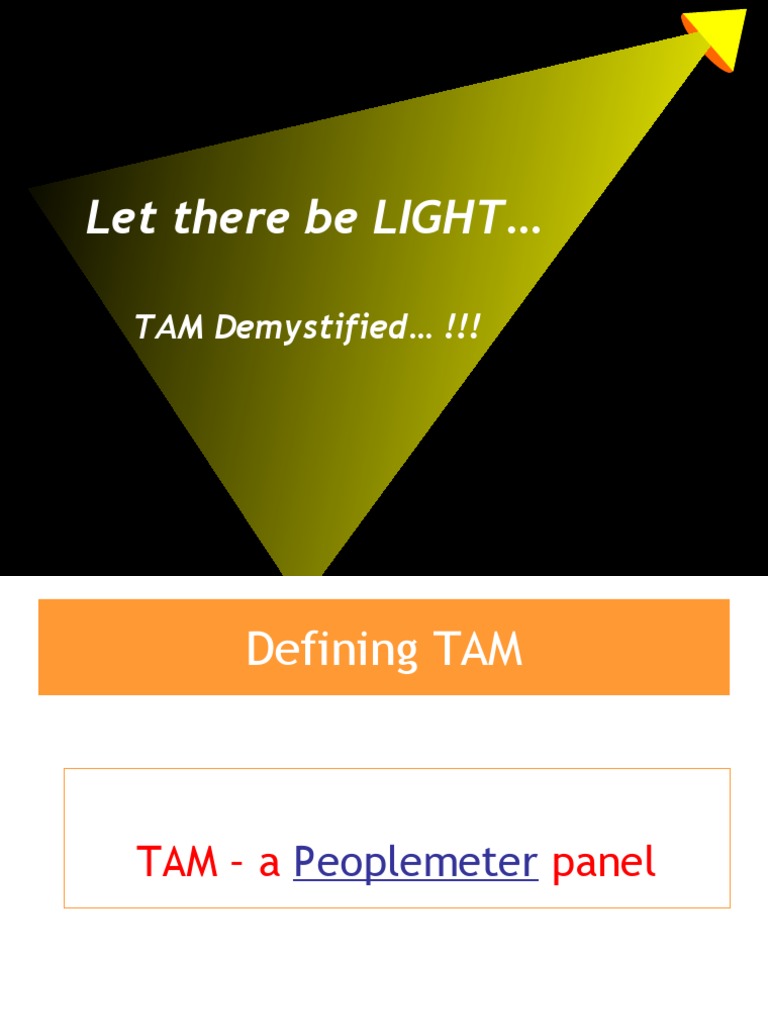 Let There Be LIGHT : TAM Demystified !!! | PDF | Audience Measurement ...