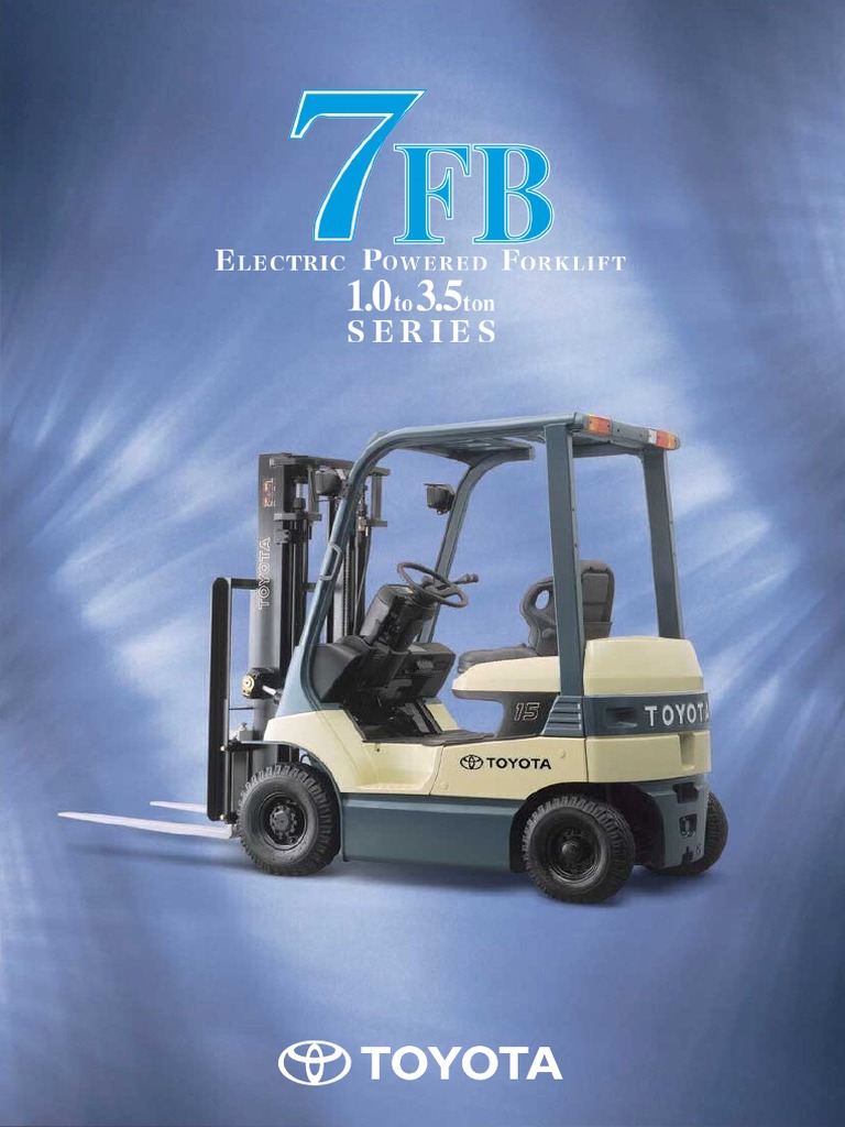 Toyota 7FB Electric Forklift Overview | PDF | Forklift | Brake