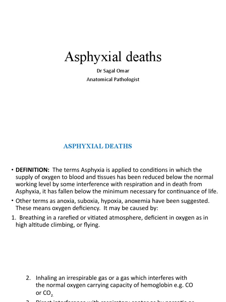 Asphyxial Deaths: DR Sagal Omar Anatomical Pathologist | PDF | Hypoxia ...
