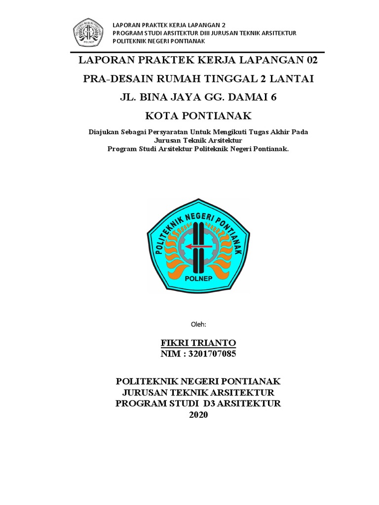 Laporan Praktek Kerja Lapangan 02 Pra-Desain Rumah Tinggal 2 Lantai Jl. Bina Jaya Gg. Damai 6 ...