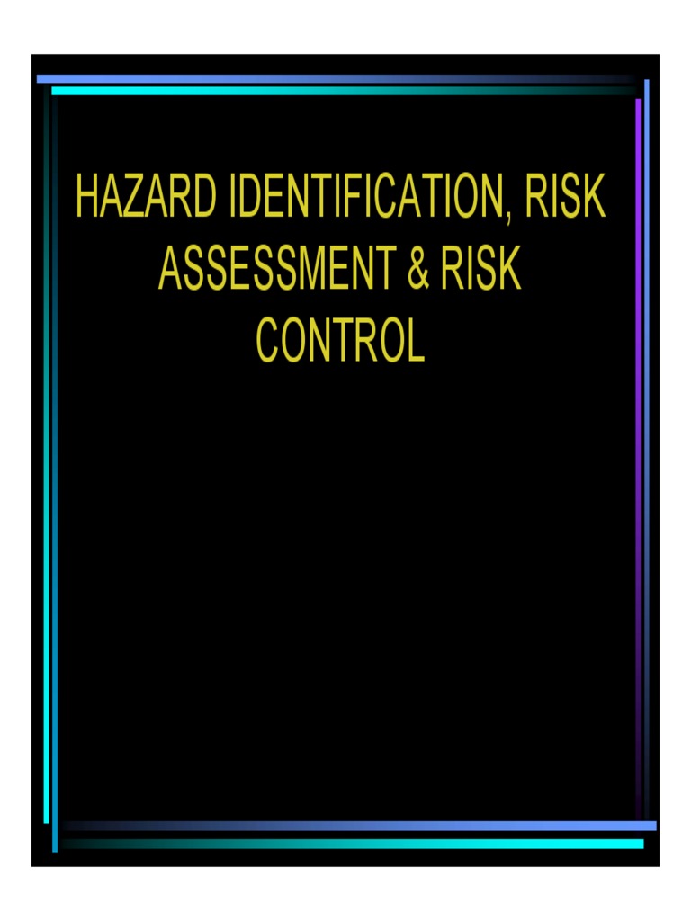 Hirarc - Hazard Identification, Risk Assessment & Risk Control PDF | PDF | Hazards | Risk Assessment