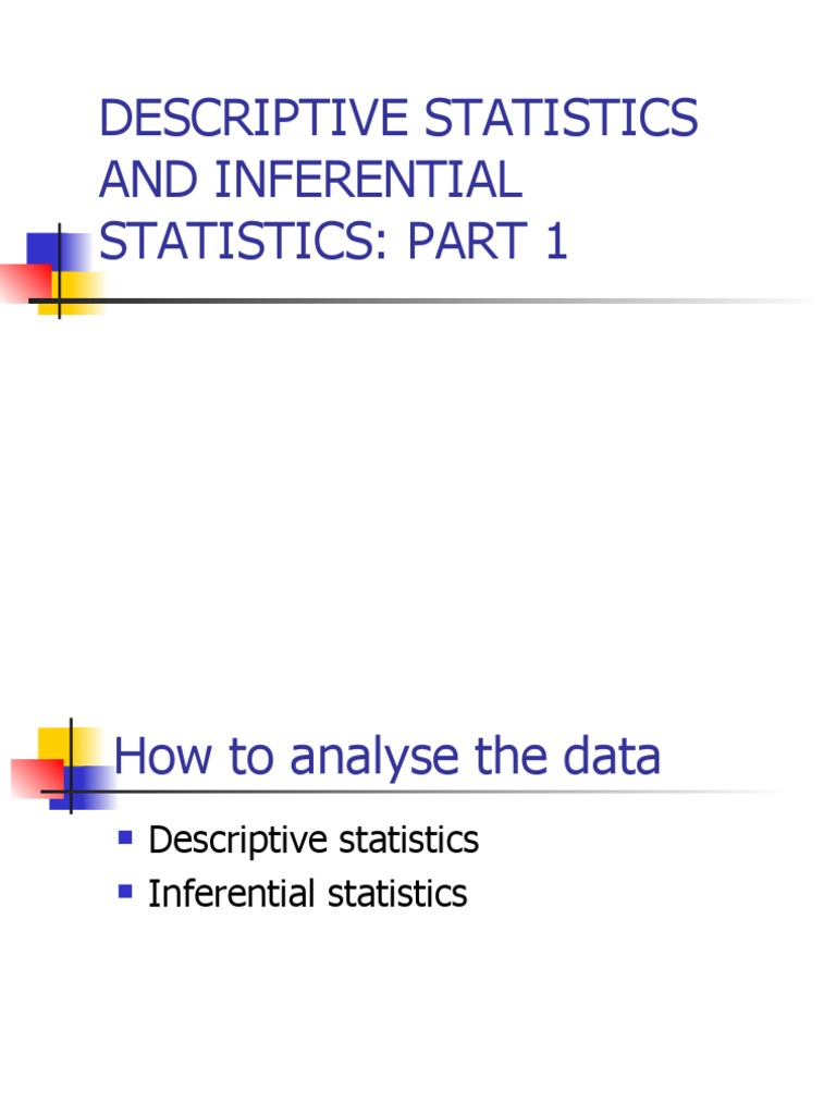 Descriptive Statistics and Inferential Statistics: Part 1 | PDF ...