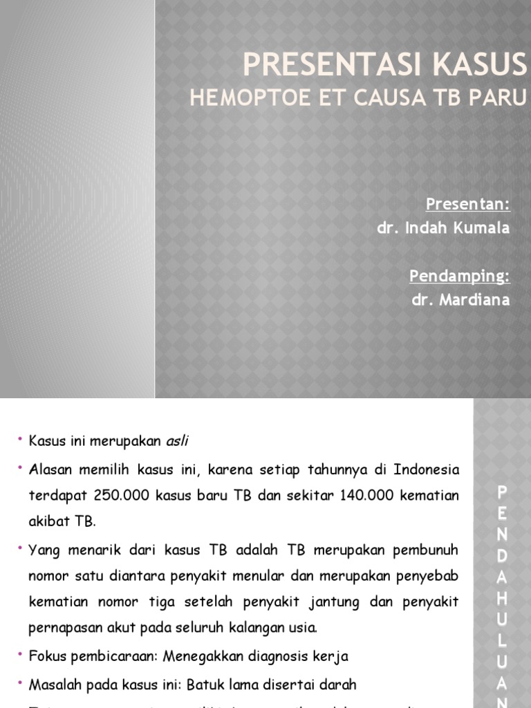 Vdocuments - MX - Presentasi Hemoptoe Ec TB Paru | PDF