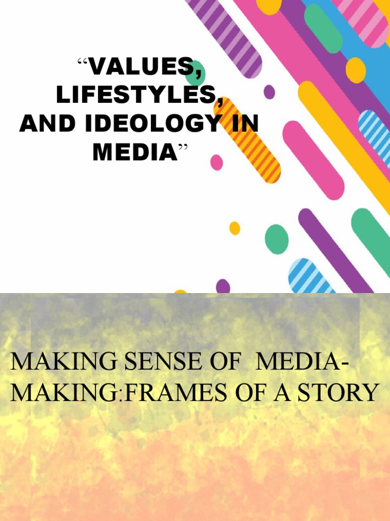Ideology and Values in Media | PDF | Ideologies | Attitude (Psychology)