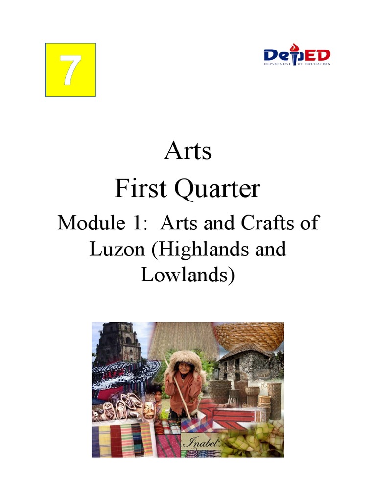 Arts First Quarter: Module 1: Arts and Crafts of Luzon (Highlands and ...