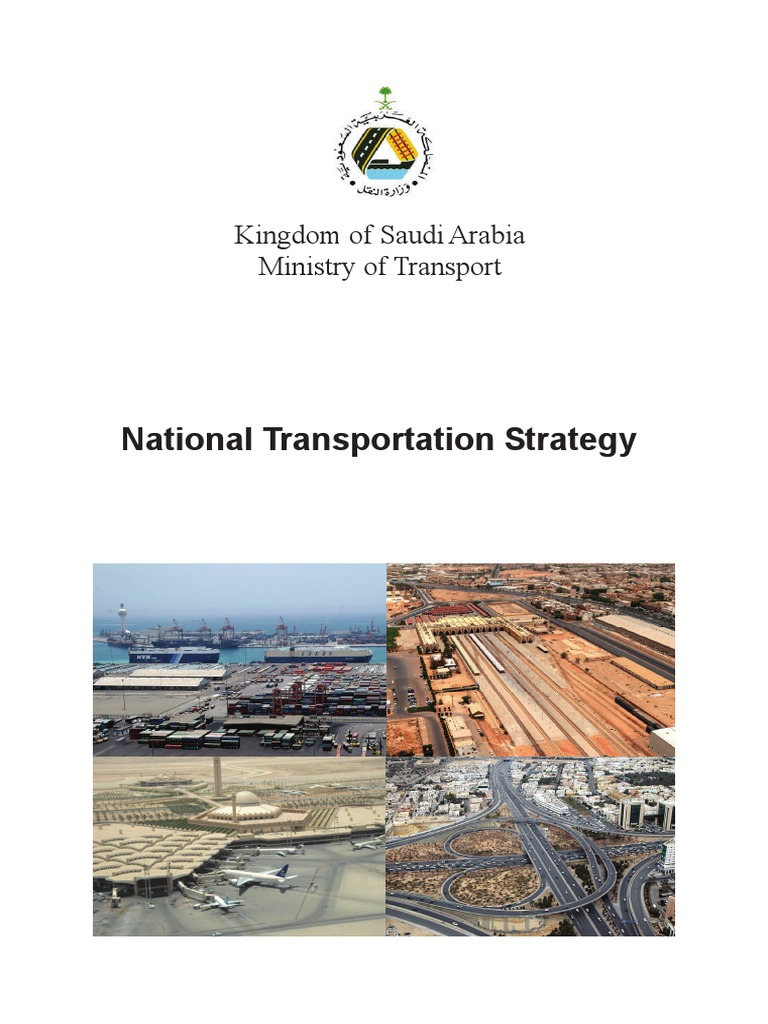 National Transportation Strategy: Kingdom of Saudi Arabia Ministry of ...