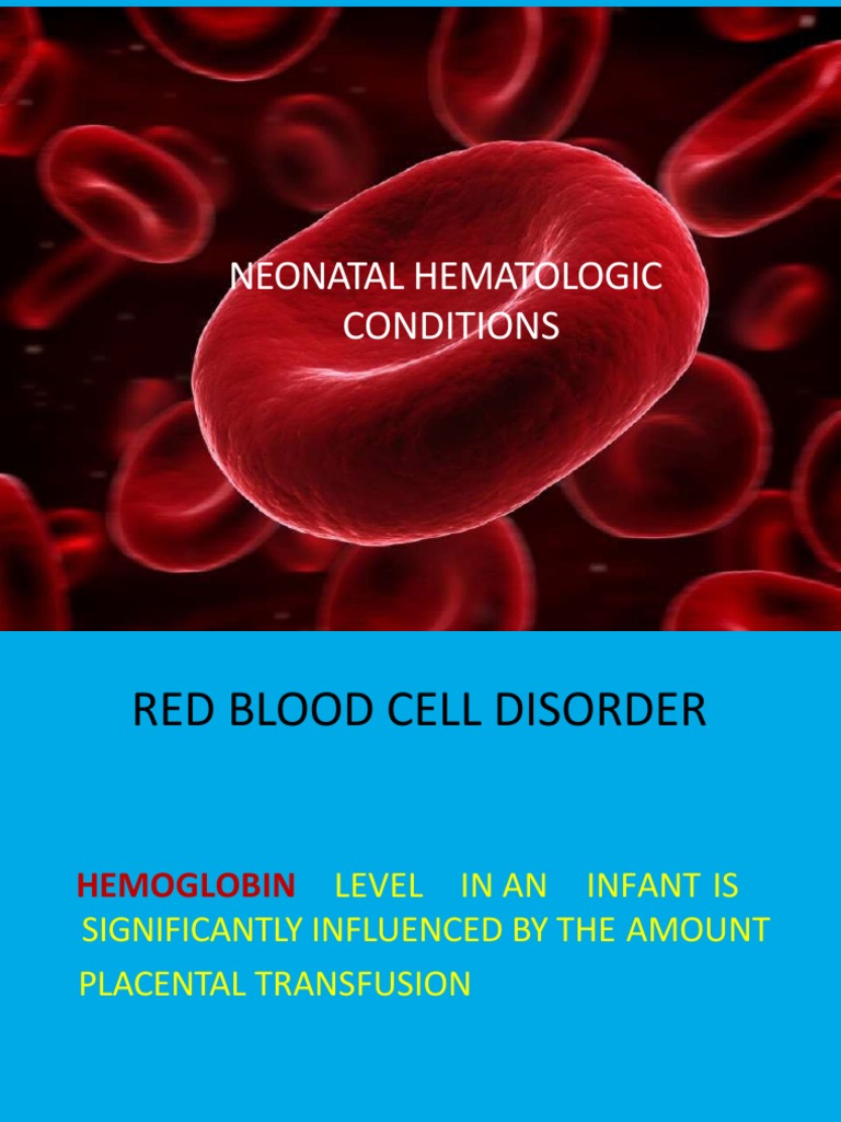 Neonatal Hematologic Disorders Overview | PDF | Histology | Hematology