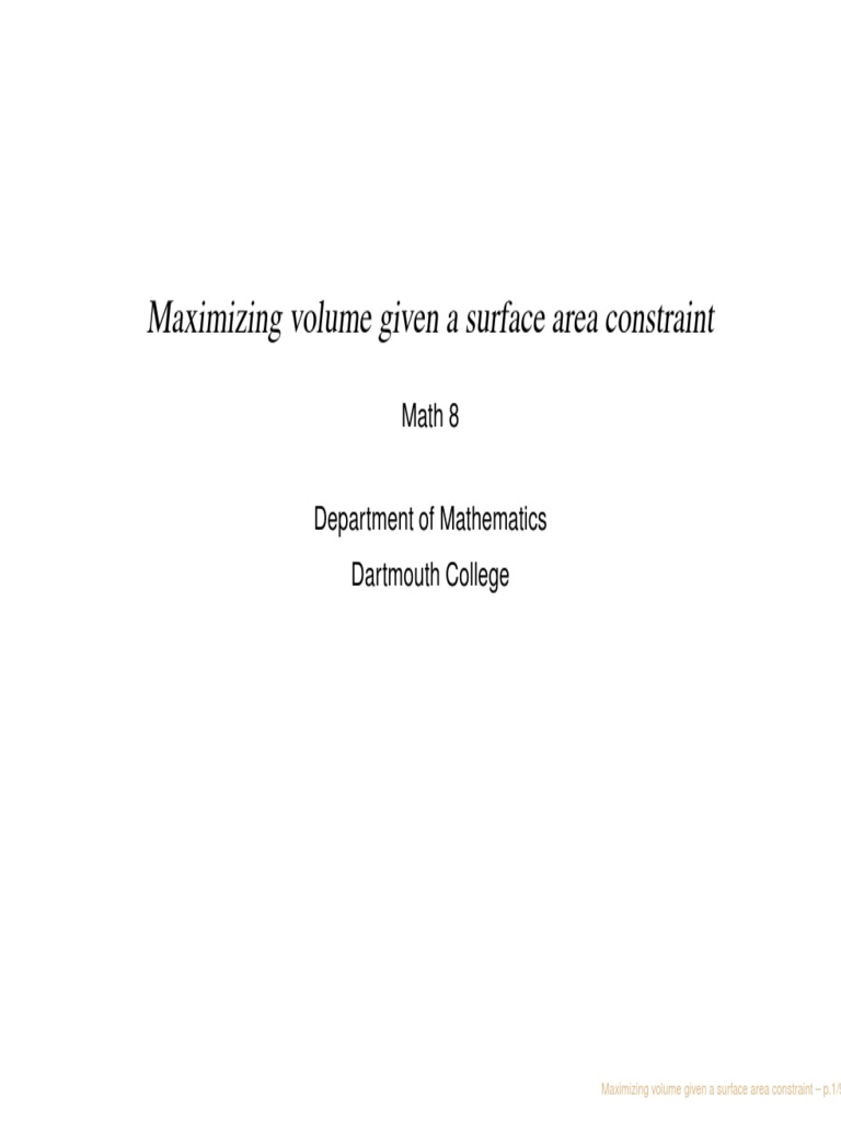 Maximizing Volume Given A Surface Area Constraint: Math 8 | PDF | Applied Mathematics ...
