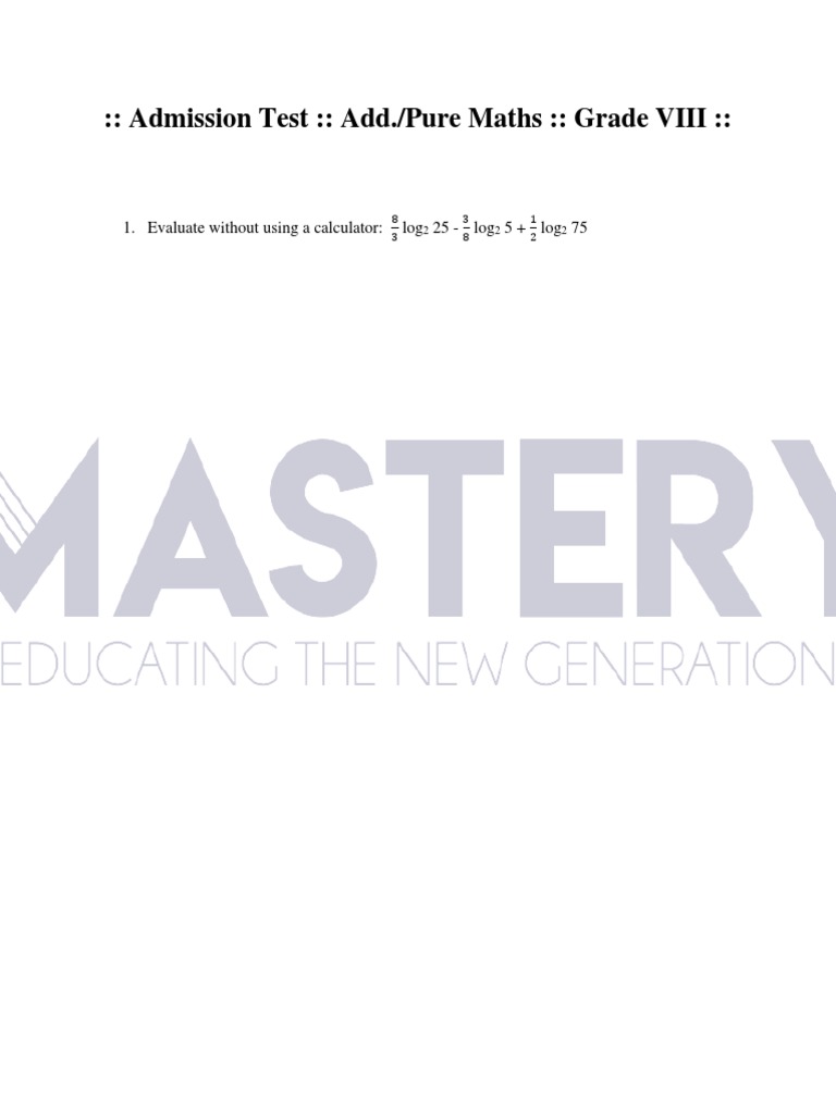 Admission Test:: Add./Pure Maths:: Grade VIII::: 1. Evaluate Without ...