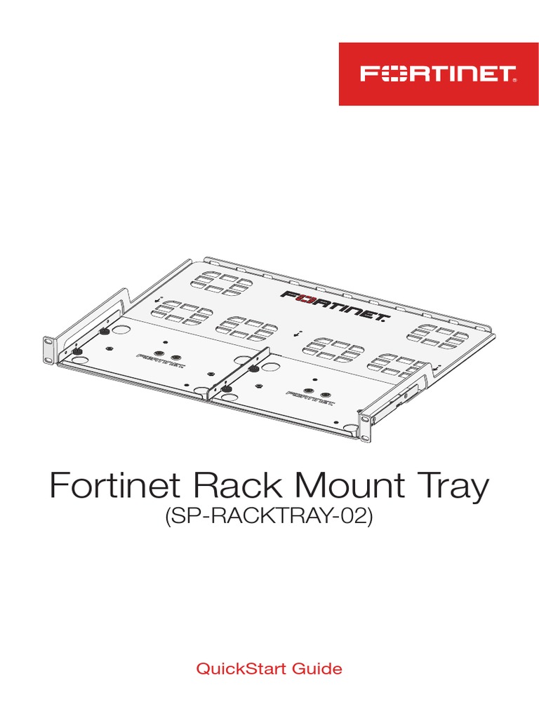 Fortinet Rack Mount Tray: (SP-RACKTRAY-02) | PDF | License | Software ...