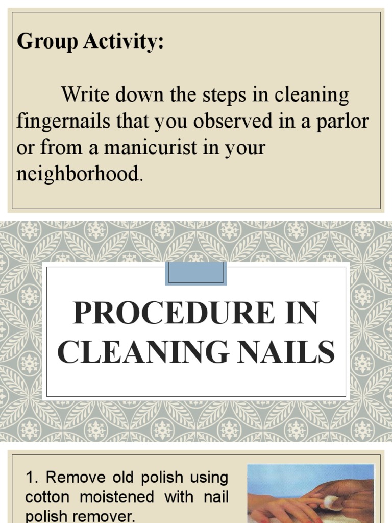 Procedures in Cleaning The Fingernails (Manicuring) | PDF