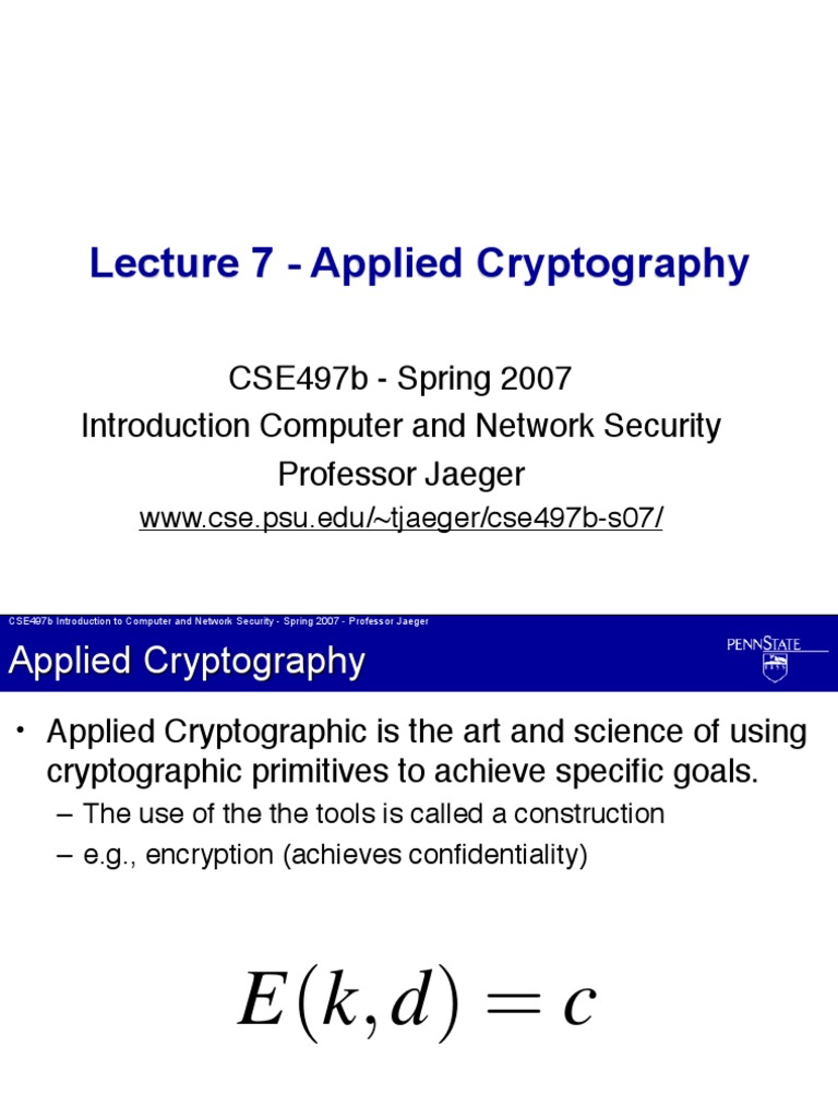 Lecture 7 - Applied Cryptography: CSE497b - Spring 2007 Introduction ... Lecture 7 - Applied Cryptography: CSE497b - Spring 2007 Introduction ...