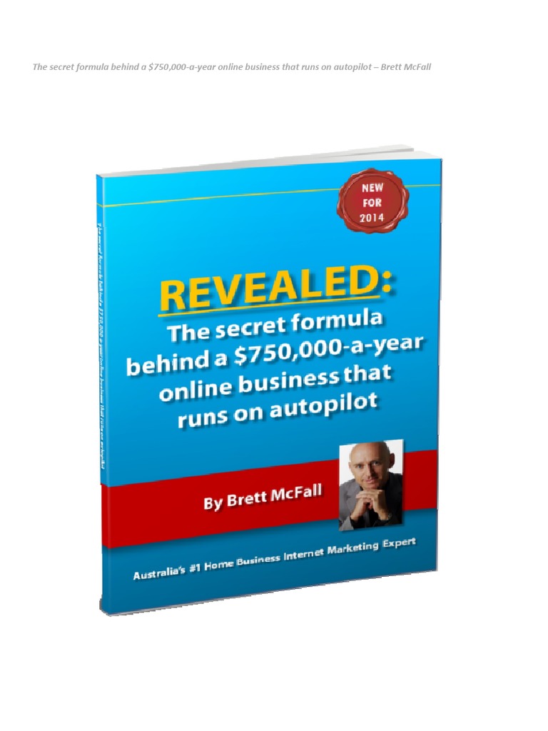 The Secret Formula Behind A $750,000-A-Year Online Business That Runs On Autopilot - Brett ...