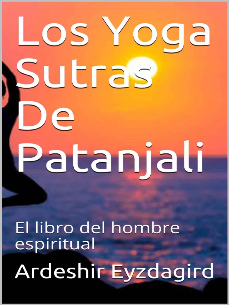 Los Yoga Sutras de Patanjali - E - Ardeshir Eyzdagird | PDF | Alma | Percepción