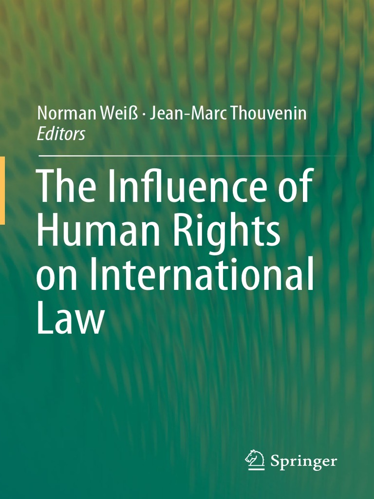 Weiß, Thouvenin (Eds.) - The Influence of Human Rights On International ...