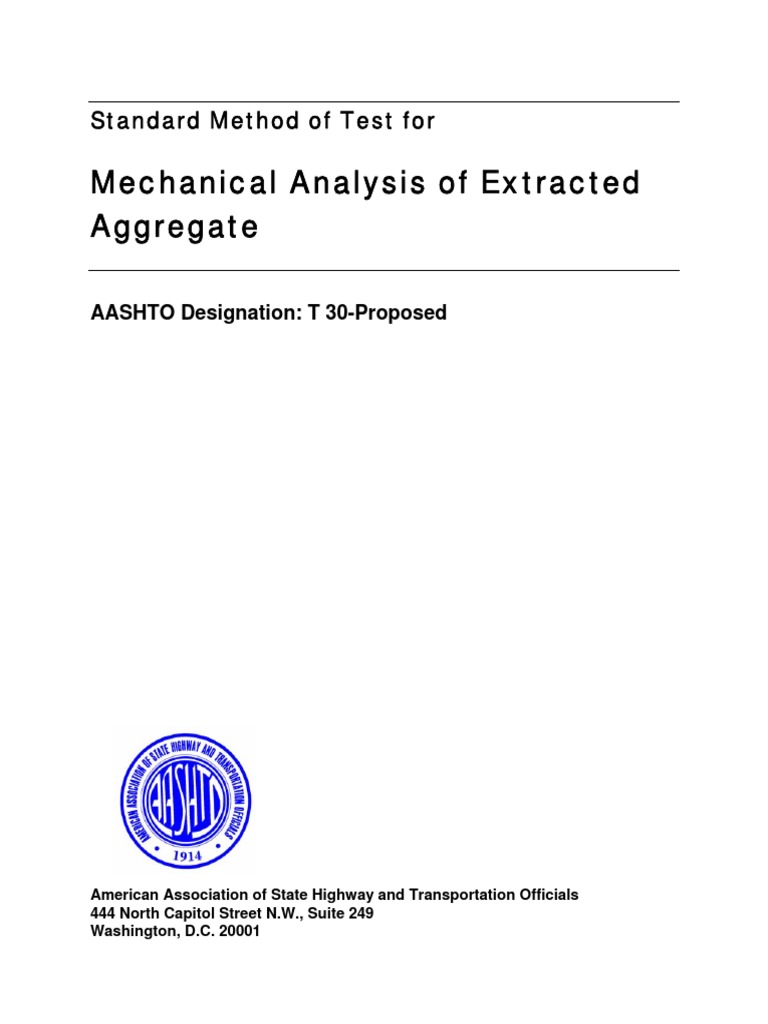Mechanical Analysis of Extracted Aggregate: Standard Method of Test For ...