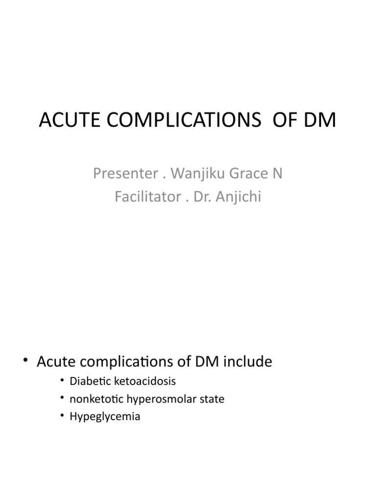 Acute Complications of DM | PDF | Hypoglycemia | Hyperglycemia