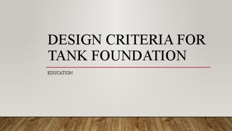 Design Criteria For Tank Foundation | PDF