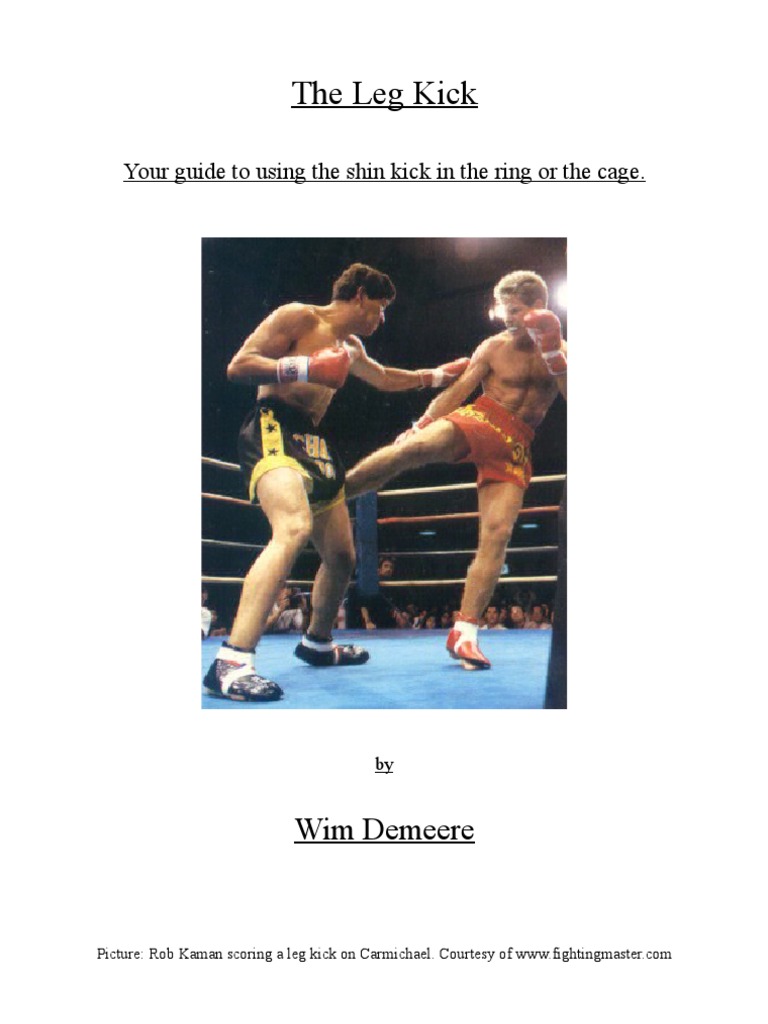 The Leg Kick - A Guide For Devastating Low Kicks in MMA and Muay Thai ...