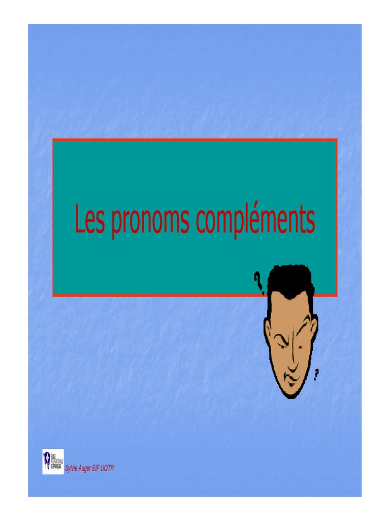 Les Pronoms Complements (Explication Avec Exemples) | PDF | Verbe ...