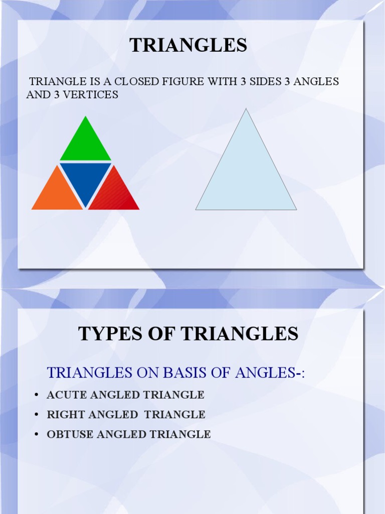 Triangles: Triangle Is A Closed Figure With 3 Sides 3 Angles and 3 ...
