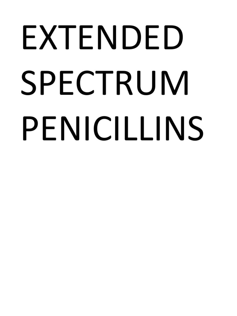 Extended Spectrum Penicillins | PDF | Beta Lactamase | Penicillin