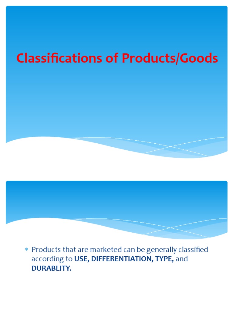 Classifications of Products | PDF | Product (Business) | Brand