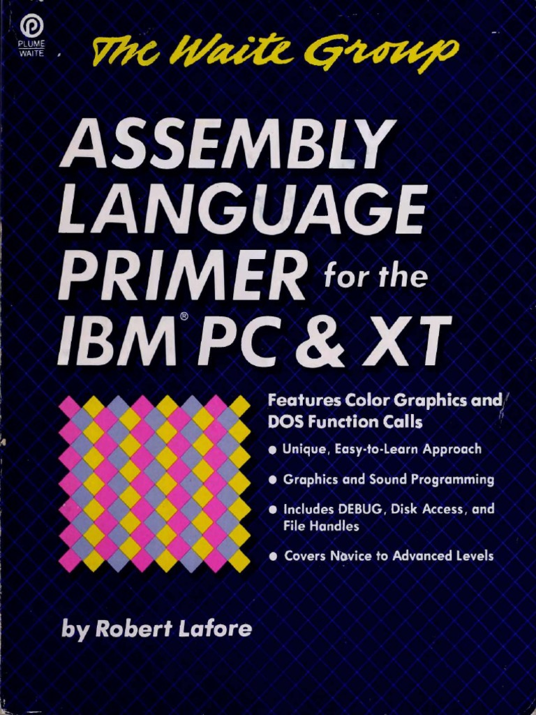 Assembly Language Primer For The IBM PC and XT by Robert Lafore | PDF