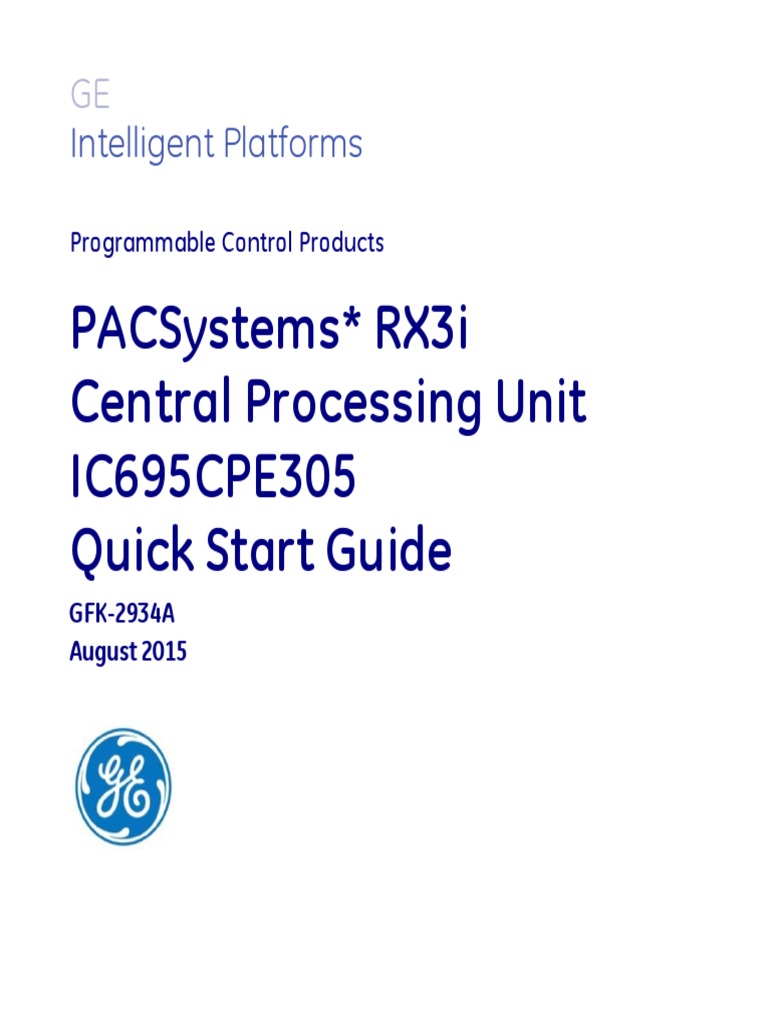 Pacsystems Rx3I Central Processing Unit Ic695Cpe305 Quick Start Guide ...