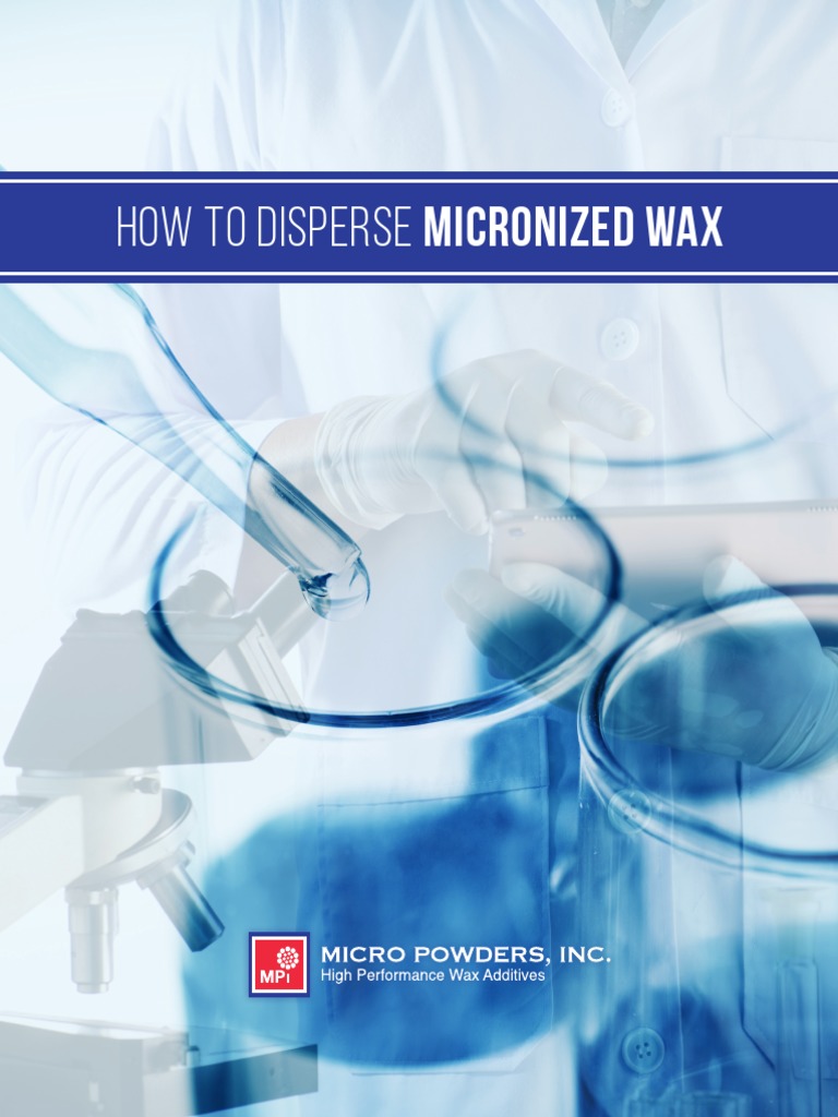 How To Disperse Micronized Wax | PDF | Wax | Liquids