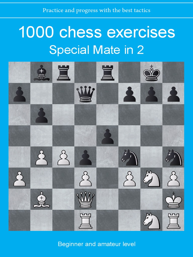 1000 Chess Exercises - Special Mate in 2 Moves PDF | PDF | Chess ...